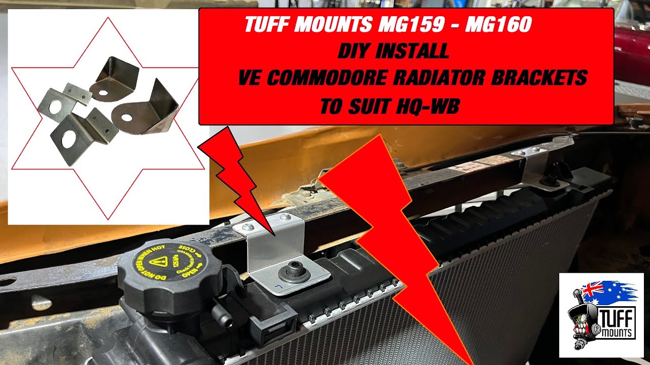 TUFF MOUNTS MG159 and MG160 HQ-WB VE Radiator Mount install guide
