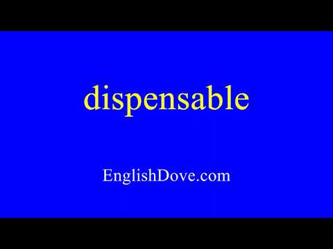 How to pronounce dispensable in American English
