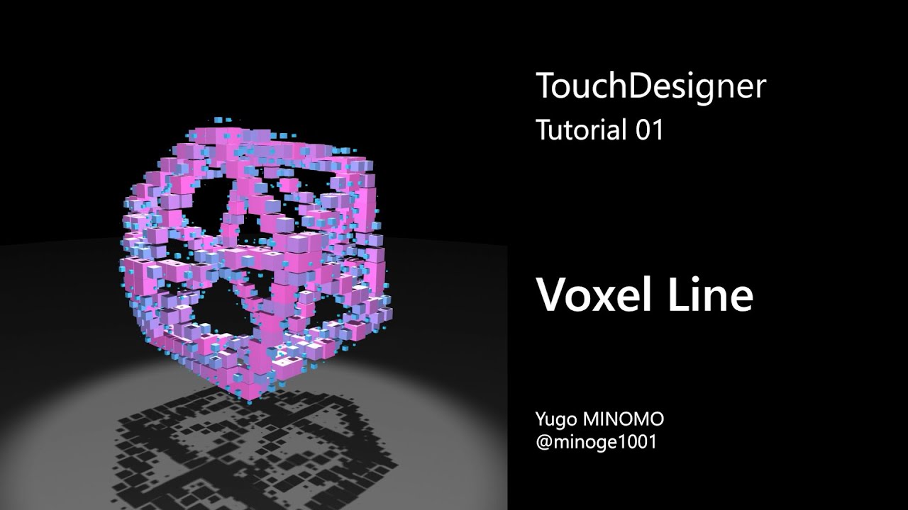 Voxel Line - TouchDesigner Tutorial 01