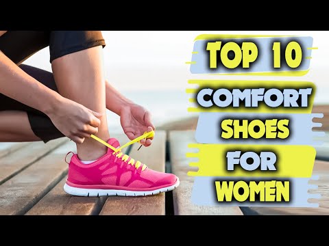 Best Comfort Shoes For Women - Top 10 Most Comfortable Shoes for Women