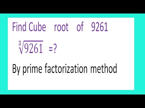 Find Cube root of 9261 ∛9261 =?By prime factorization method
