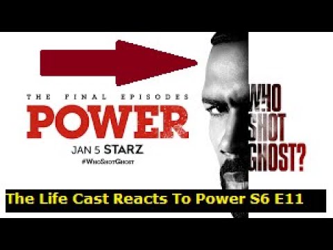 The Life Cast Initial Thoughts On Power Season 6 Episode 11 (Full video coming soon!)