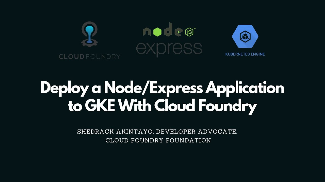 How to Deploy a Node Js Application to Kubernetes with Cloud Foundry?