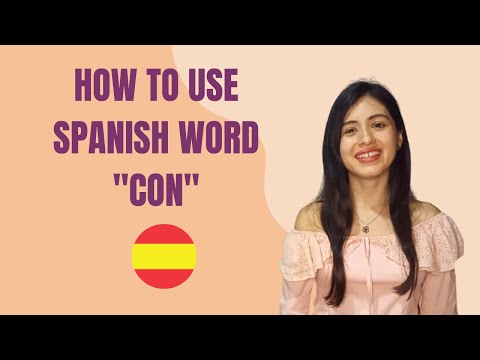 How to use "CON" in Spanish