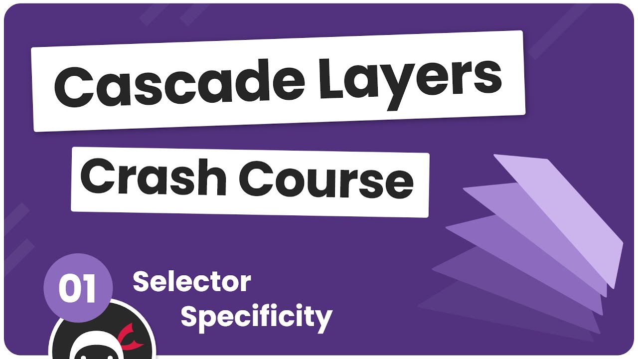 CSS Cascade Layers Tutorial #1 - Selector Specificity 101
