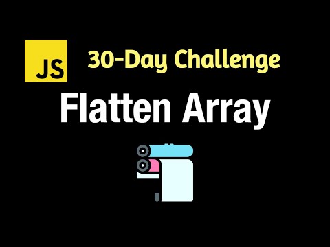 Flatten Deeply Nested Array - Leetcode 2625 - JavaScript 30-Day Challenge