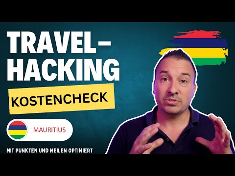 Travel-Hacking Kostencheck: Traumreise nach Mauritius super günstig mit Meilen und Punkten