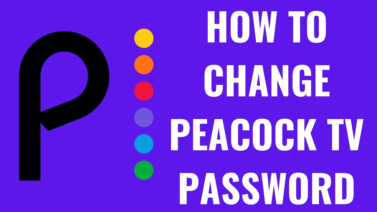 How to Change Peacock TV Password