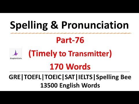 ★★★★★Part-76-English 13500 Words btw Timely & Transmitter-Spelling Pronunciation TOEFL SAT IELTS GRE
