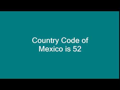 Country Code of Mexico is 52
