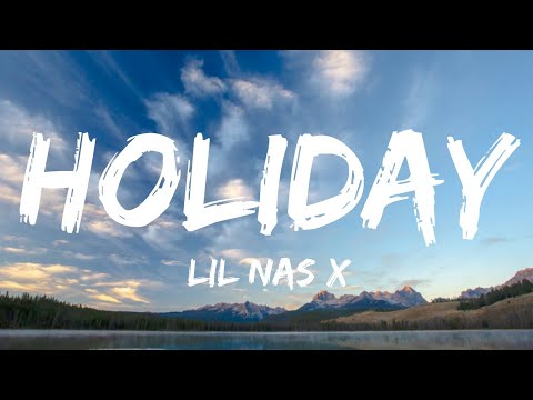 Lil Nas X - Holiday (lyrics)
