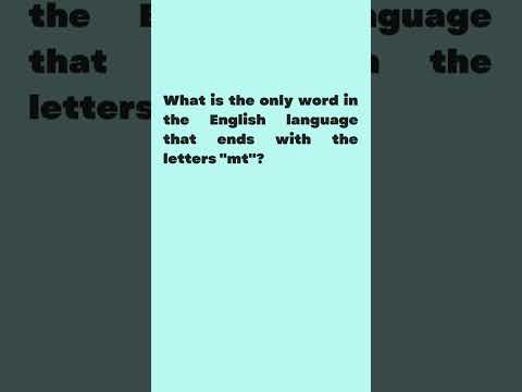 What is the only word in the English language that ends with the letters "mt"?