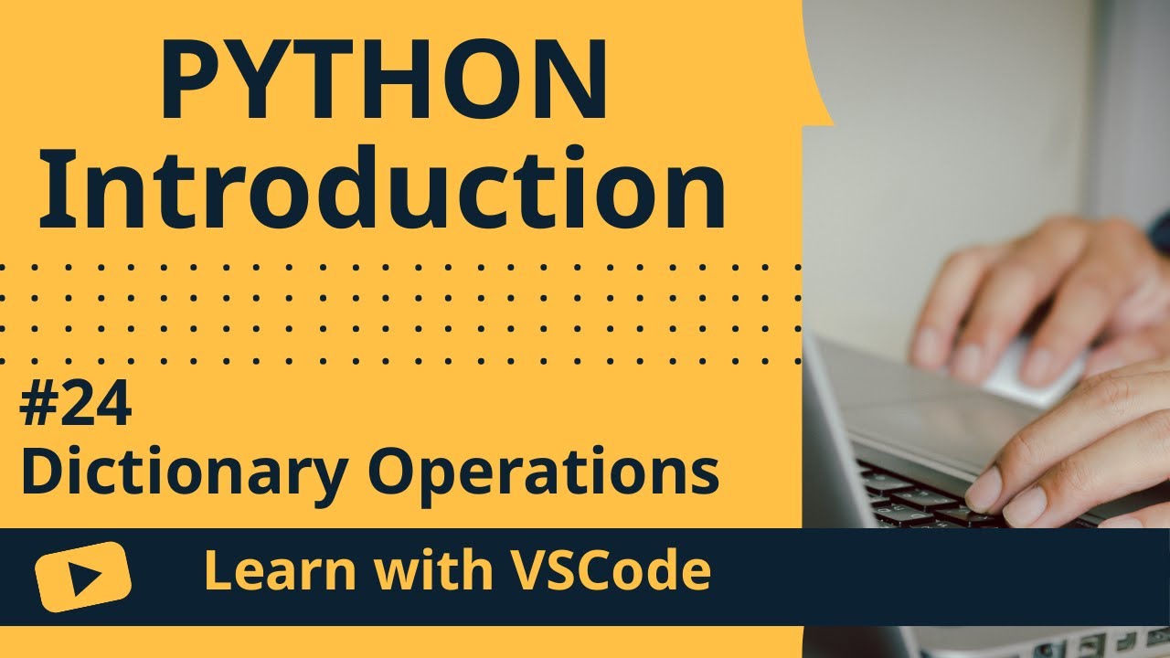 [Learn with VSCode] Python for Beginners #24 Dictionary Operations