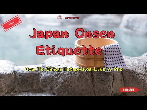 Japan Onsen Etiquette : How To Enjoy Hotsprings Like A Pro