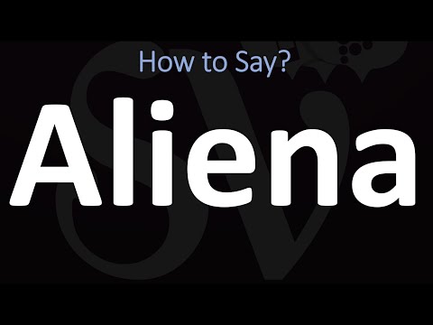How to Pronounce Aliena? (CORRECTLY)