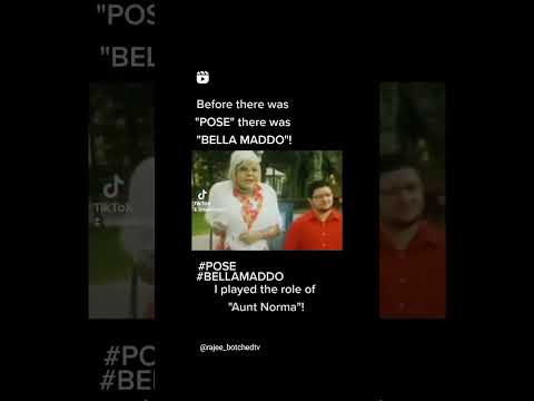 BEFORE THERE WAS "POSE" THERE WAS "BELLA MADDO!