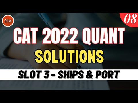 CAT 2022 Slot 3 Quant Solutions | Ships and Port | Question & Answer | CAT 2022 Prep