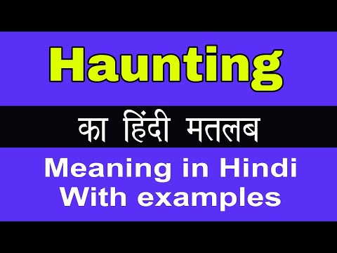 Haunting Meaning in Hindi