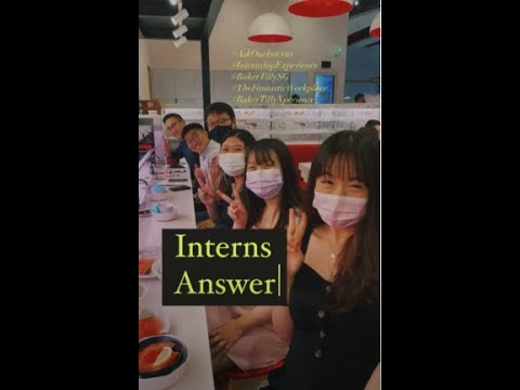 Baker Tilly Singapore: Interns Answer | Introduce Yourself | Why this Department? | 会计师事务所实习生