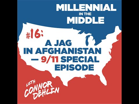 #16: A JAG in Afghanistan - 9/11 Special Episode
