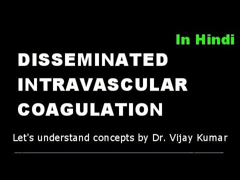 Disseminated Intravascular Coagulation | DIC In Hindi | Human Pathology