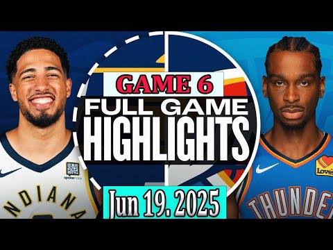 Oklahoma City Thunder vs Indiana Pacers FULLGAME Qtr Jun 19. 2025 Highlights | NBA play offs 2025