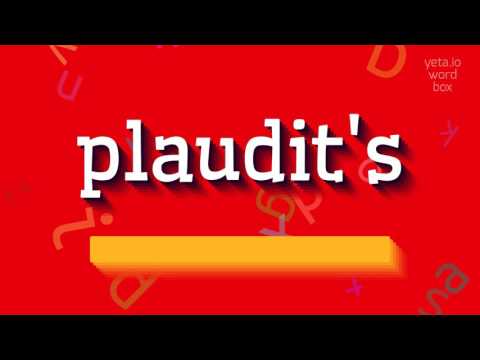 How to say "plaudit's"! (High Quality Voices)