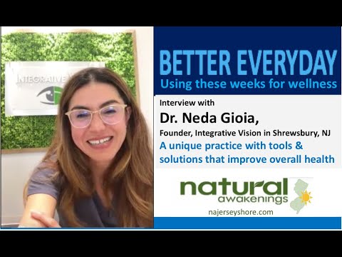 Dr. Neda Gioia, Founder of Integrative Vision in Shrewsbury, NJ: Eyes reveal more about our health