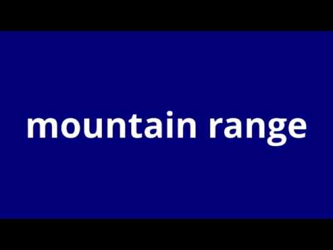 what is the meaning of mountain range.