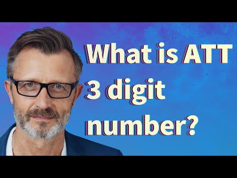 What is ATT 3 digit number?