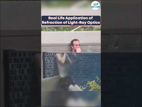 🔥 Real-Life Applications of Refraction | Ray Optics | NEET 2025 Physics Shorts