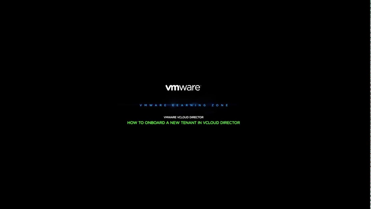 How To Onboard A New Tenant In vCloud Director
