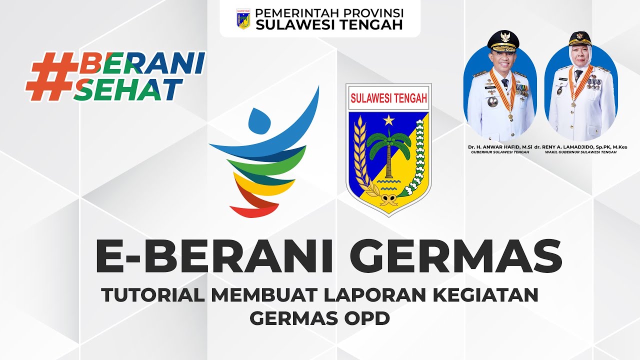 Tutorial Lengkap Membuat Laporan Kegiatan GERMAS OPD | E-BERANI GERMAS SULTENG