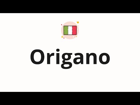 How to pronounce Origano