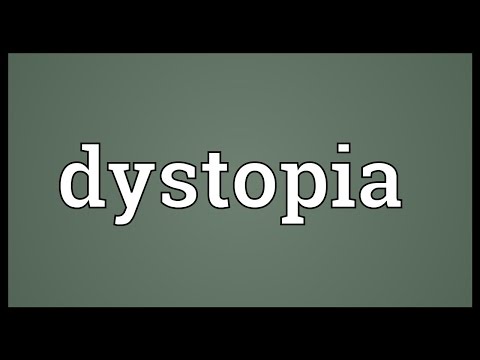 Dystopia Meaning