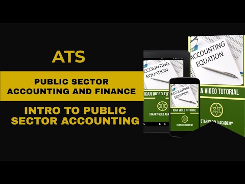 ATS Video Tutorial on Public Sector Accounting and Finance- Introduction to Public Sector Accounting