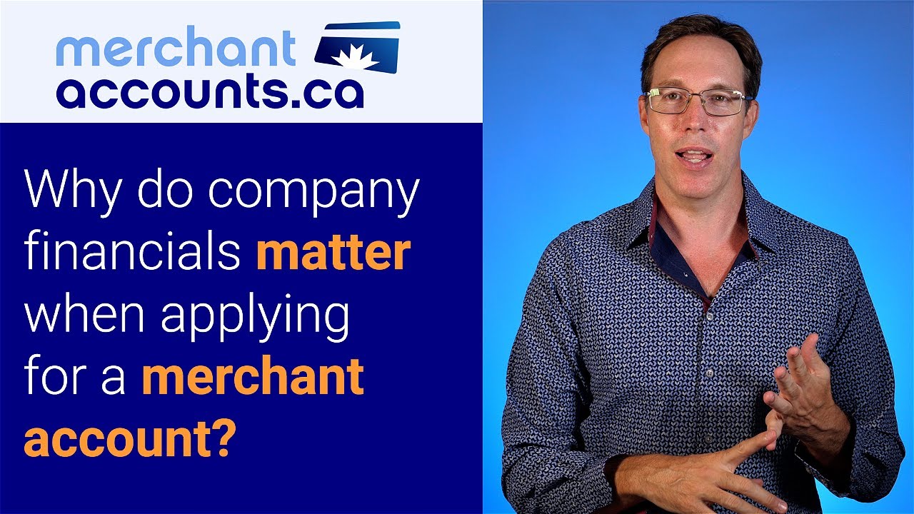 Why do company financials matter when applying for a merchant account?