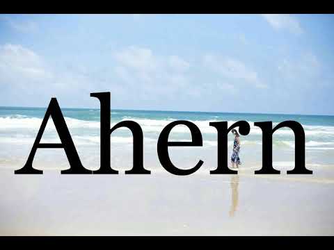 How To Pronounce Ahern🌈🌈🌈🌈🌈🌈Pronunciation Of Ahern