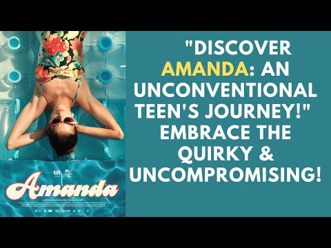 "Amanda" Movie Review - 🎬 - An Uncompromising Tale of Moody Teenage Antics