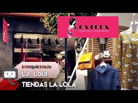 Franquicia La Lola - Tiendas La Lola