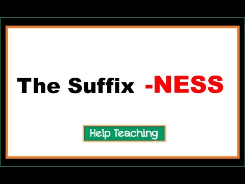 The Suffix NESS | Prefixes and Suffixes Vocabulary Lesson