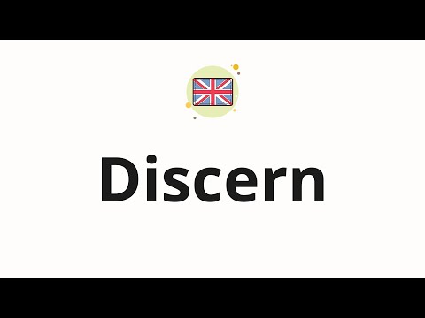 How to pronounce Discern