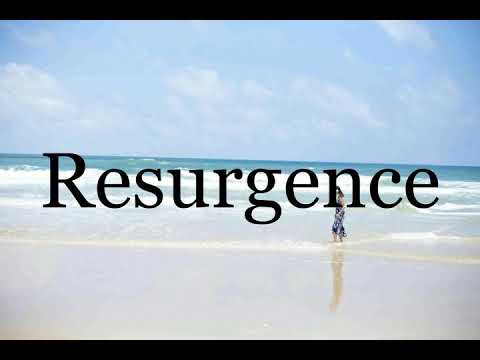 How To Pronounce Resurgence🌈🌈🌈🌈🌈🌈Pronunciation Of Resurgence