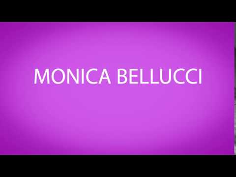 How to pronounce MONICA BELLUCCI