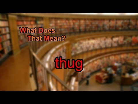 What does thug mean?