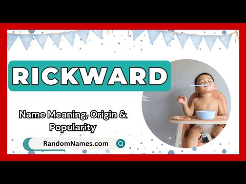 Rickward - Baby Boy Name Meaning, Origin & Popularity - RandomNames.com