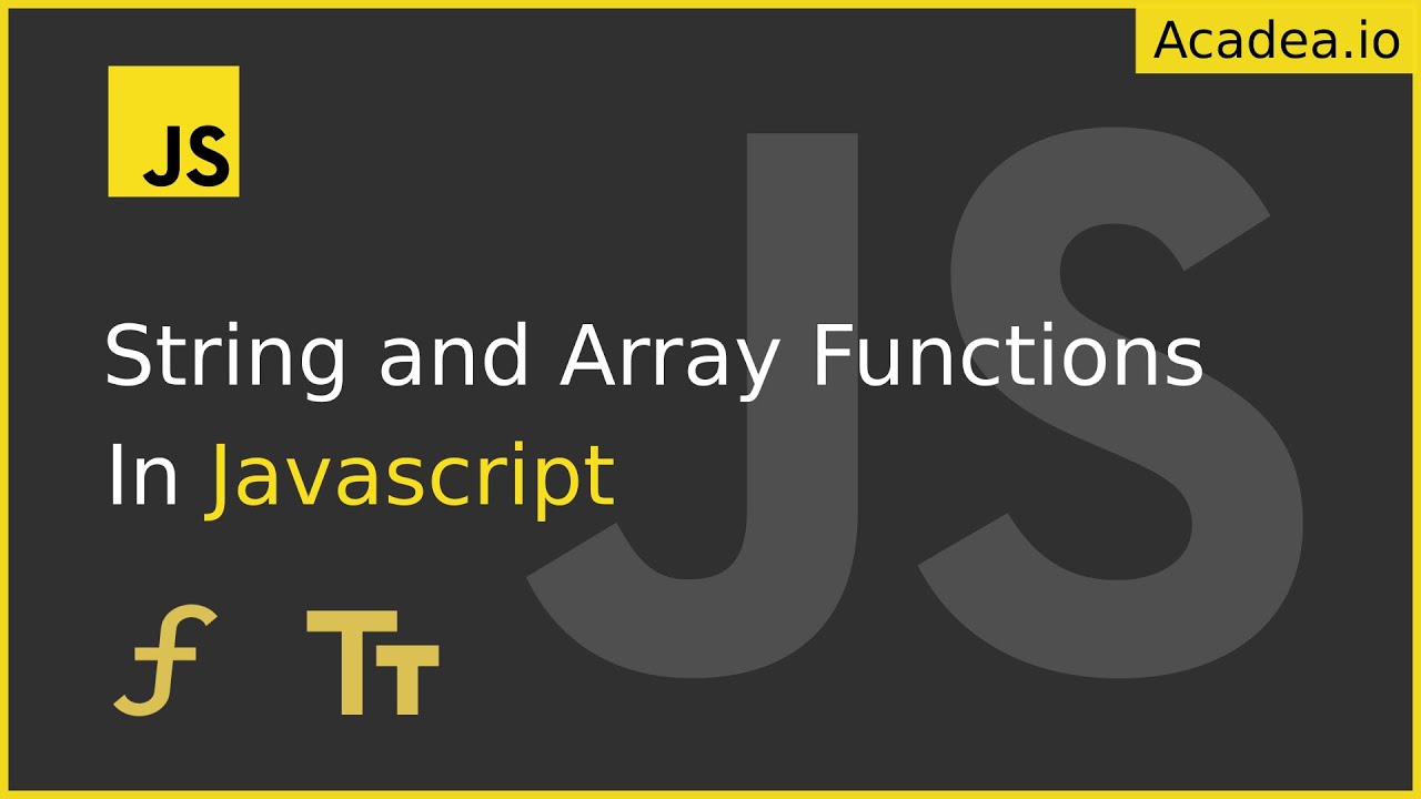 Ep6 - String and Array functions for every JS developer