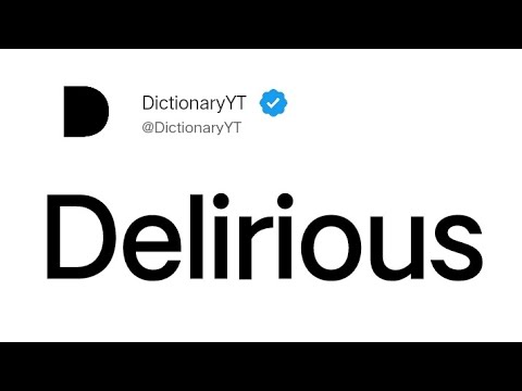 Delirious Meaning in English