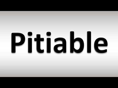 How to Pronounce Pitiable