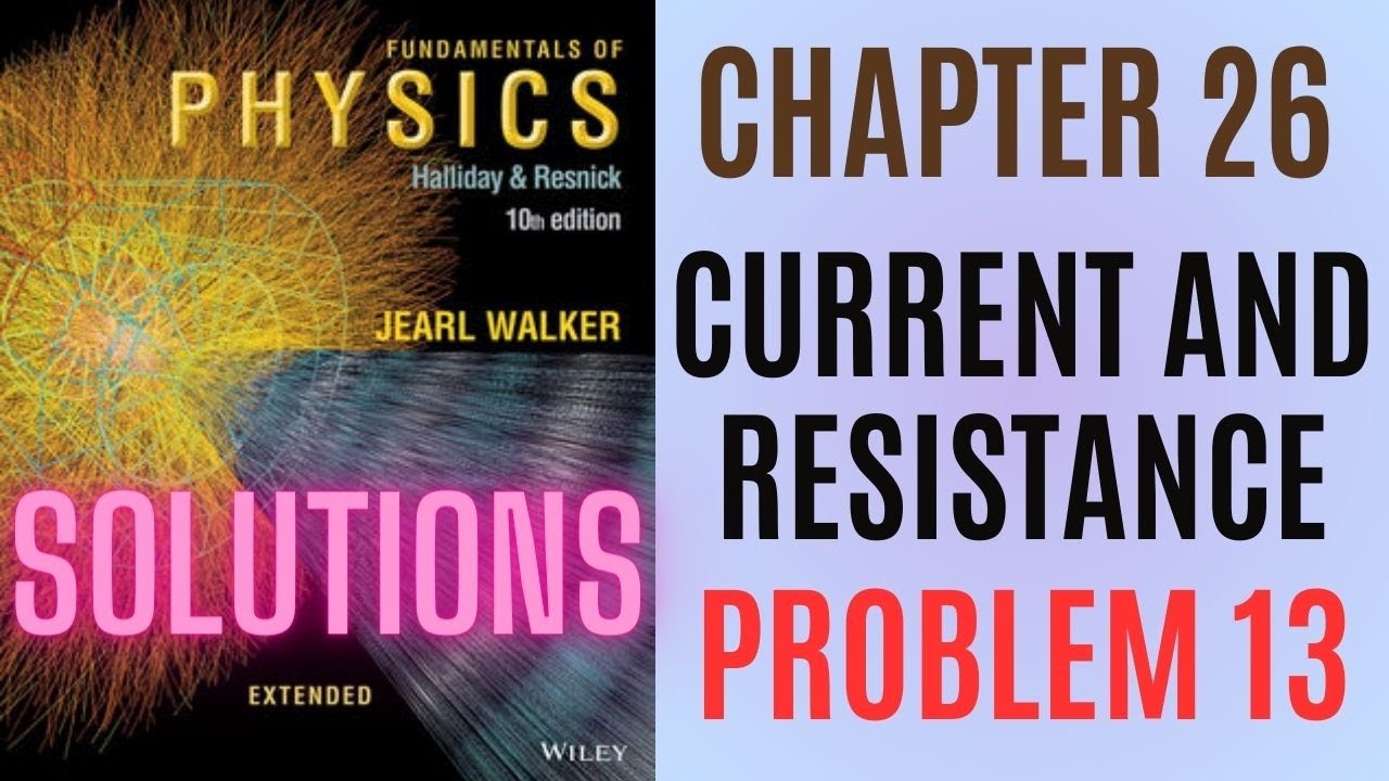 Halliday resnick chapter 26 problem 13 solution | Fundamentals of physics 10e solutions